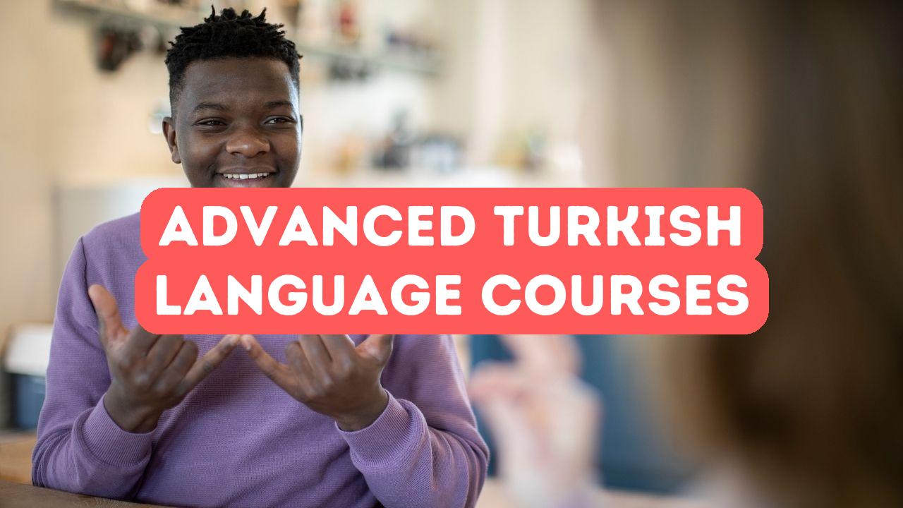 How to Apply for a Turkish Language Course as an Advanced Student
