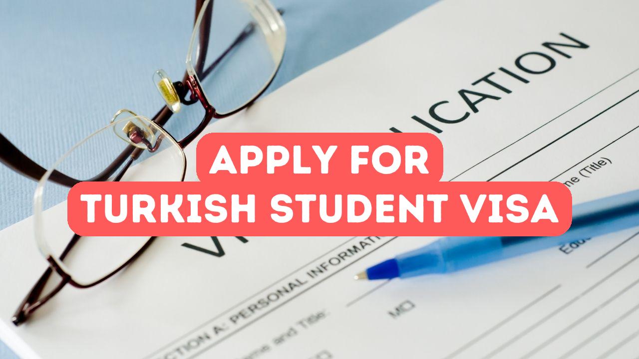How to Apply for a Turkish Student Visa