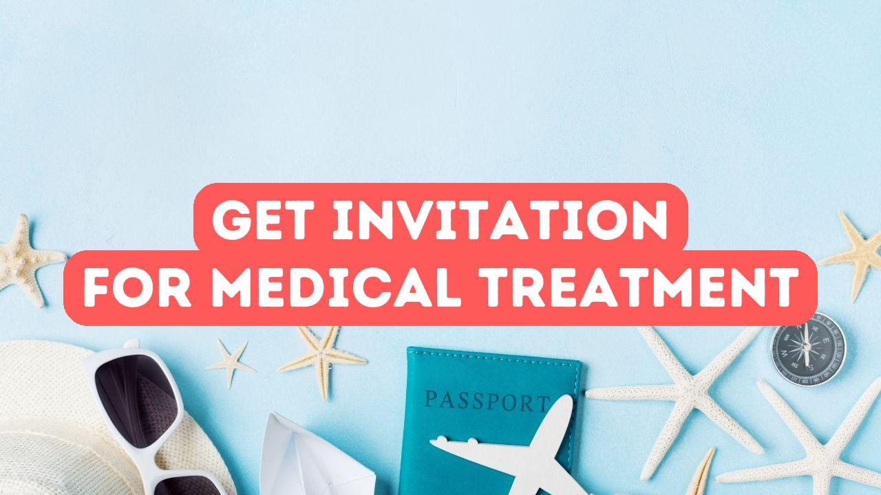 How to Get an Invitation Letter for Medical Treatment
